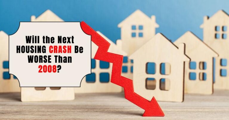 Will the Next HOUSING CRASH Be WORSE Than 2008?