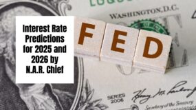 Interest Rate Predictions for 2025 and 2026 by NAR Chief