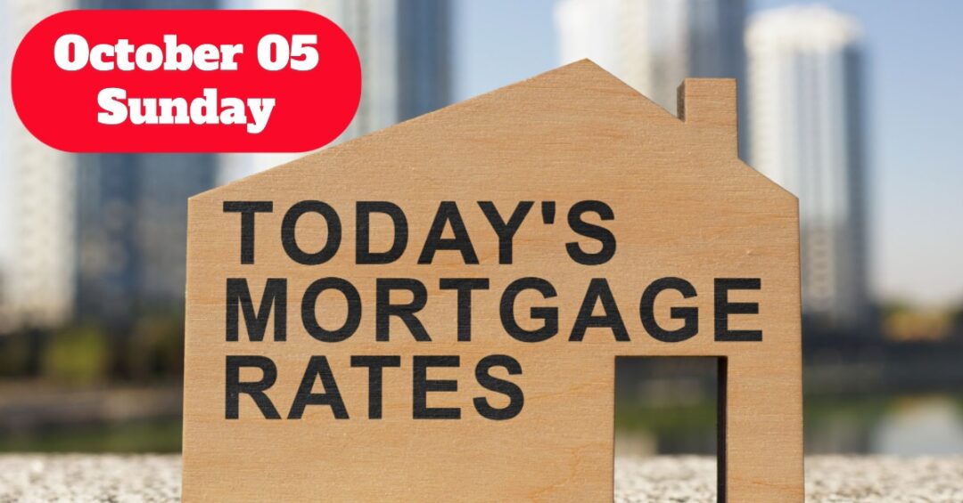Today's Mortgage Rates - October 5, 2025: 30-Year Fixed Rate Goes Down ...